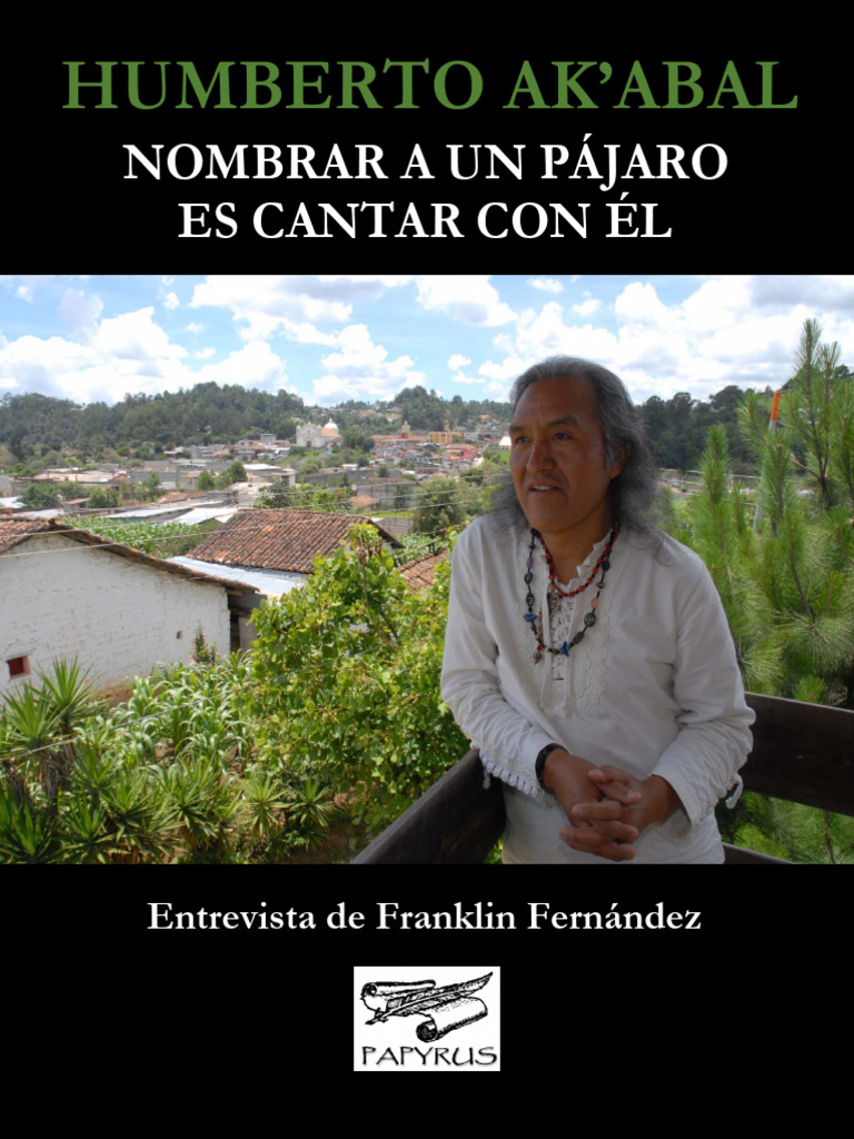 Entrevista A Humberto Ak'Abal. 2005. | PDF | Poesía | Comunicación humana