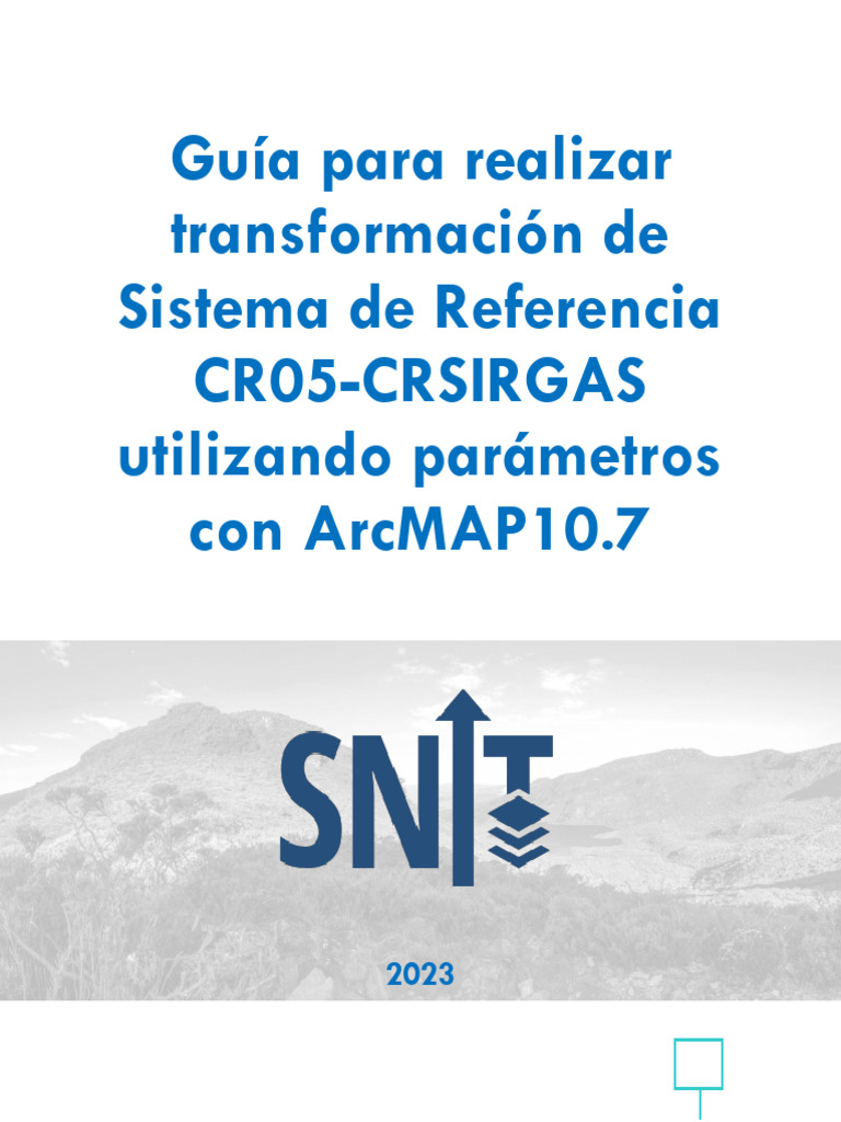 Guía Transformación de Sistema de Referencia CR05-CRSIRGAS - ARCGIS | PDF | Software | Informática