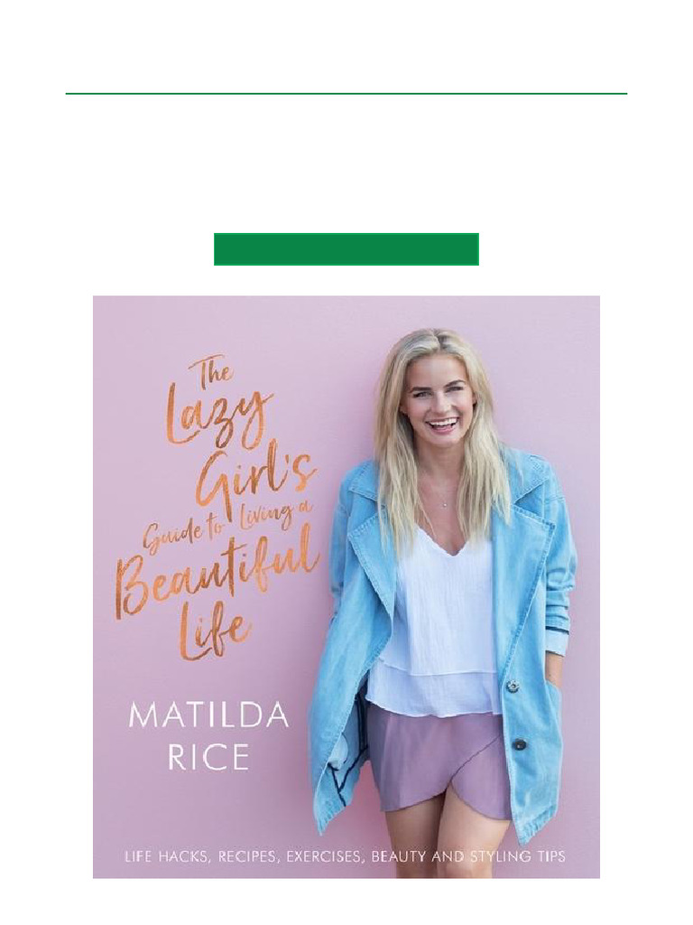 Top Choice The Lazy Girl's Guide To Living A Beautiful Life High ...
