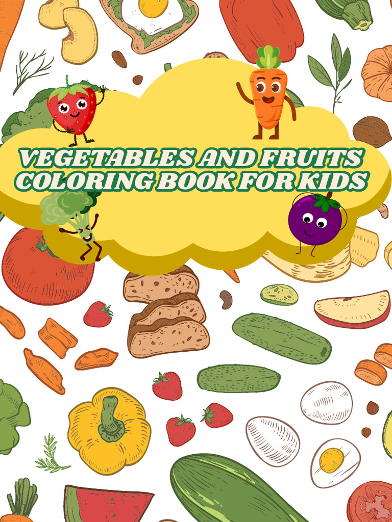 Vegetables and Fruits Coloring Book For Kids | PDF