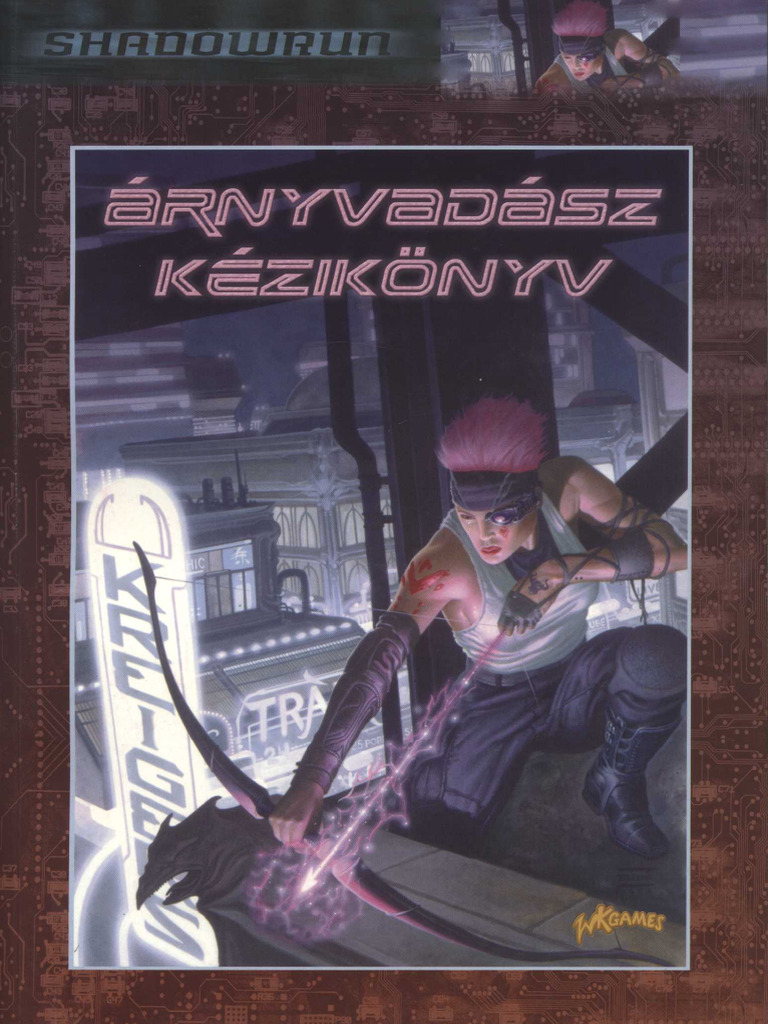 Árnyvadász Kézikönyv - Shadowrun 3. Kiadás | PDF