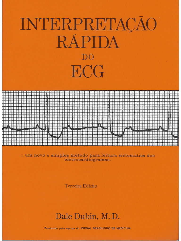 Interpretacao Rapida Do ECG - Dale Dubin - 3a Ed | PDF