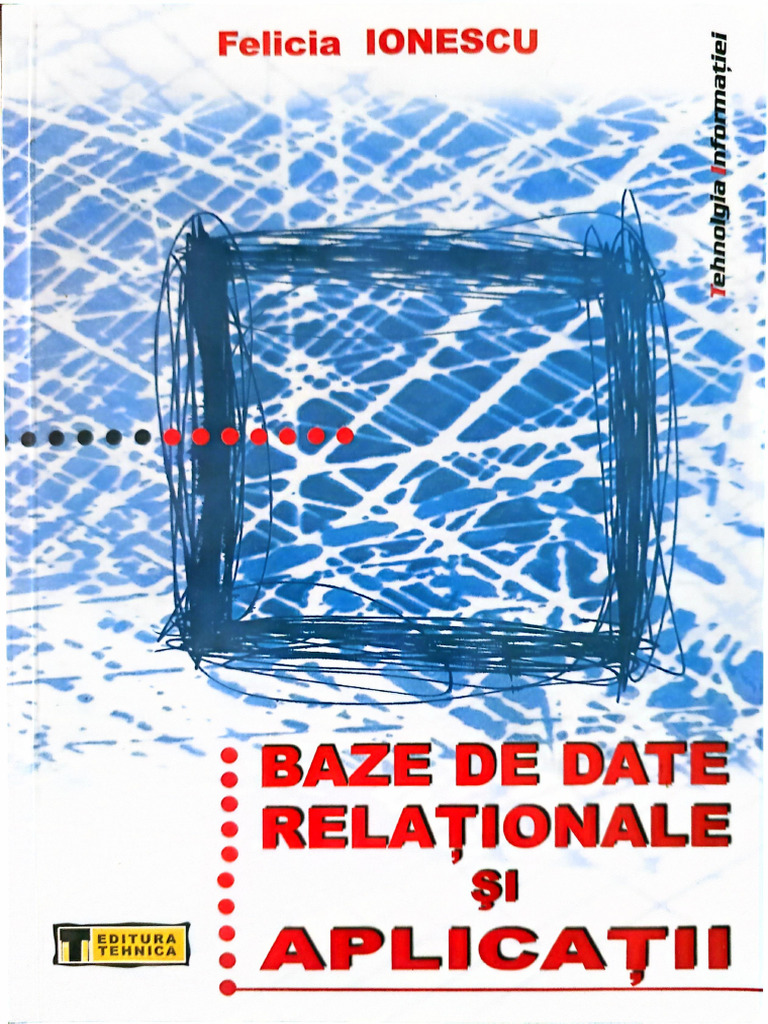 Felicia Ionescu - Baze de Date Relationale Si Aplicatii | PDF