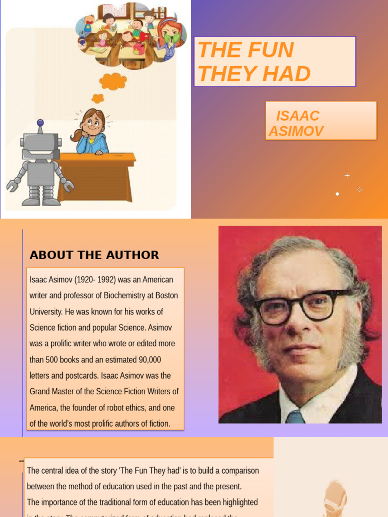 The Fun They Had: Isaac Asimov | PDF | Isaac Asimov | Science Fiction