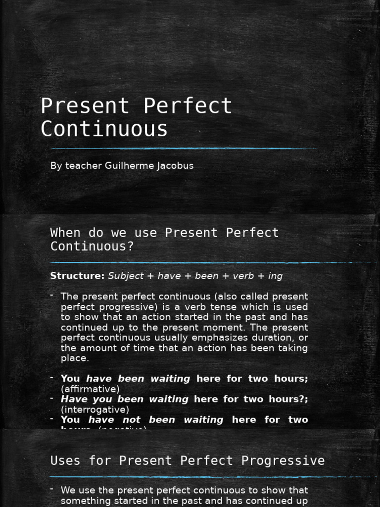 Present Perfect Continuous Explained | PDF