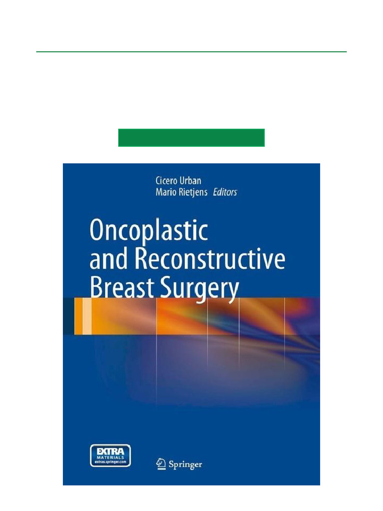 Just Released Oncoplastic and Reconstructive Breast Surgery Entire Volume Download | PDF