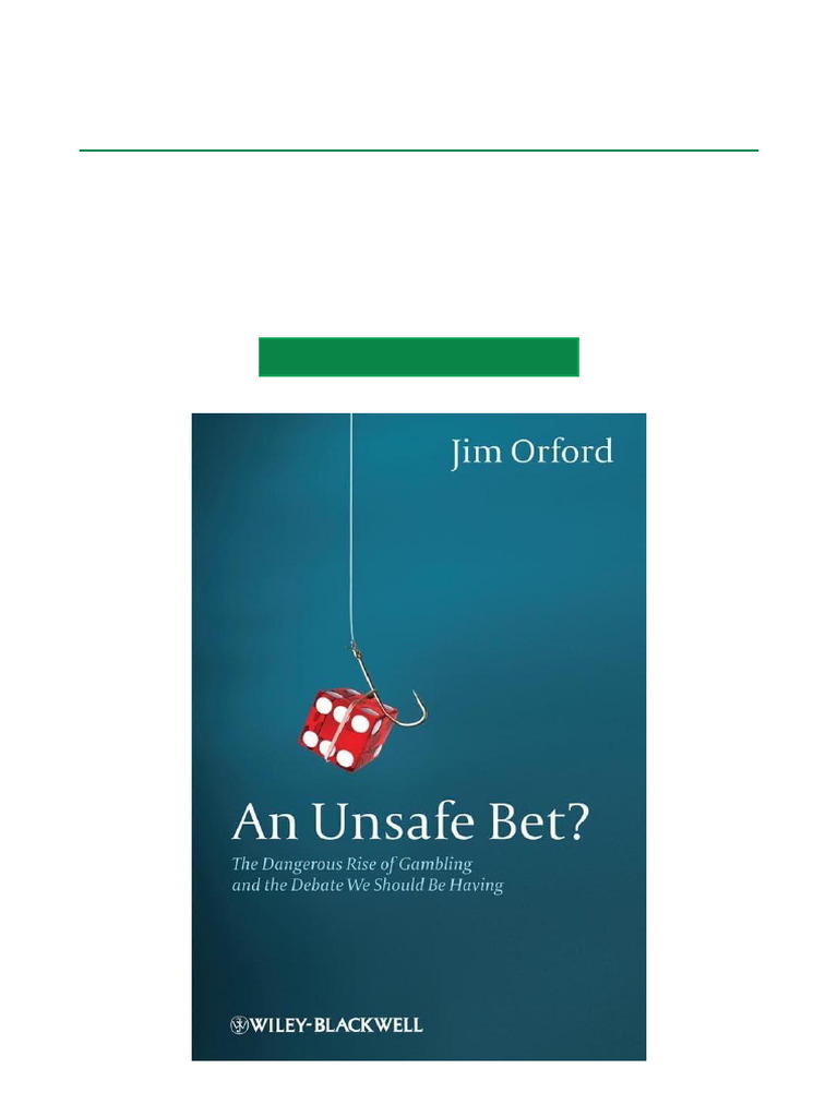 Quick Download An Unsafe Bet? The Dangerous Rise of Gambling and The ...