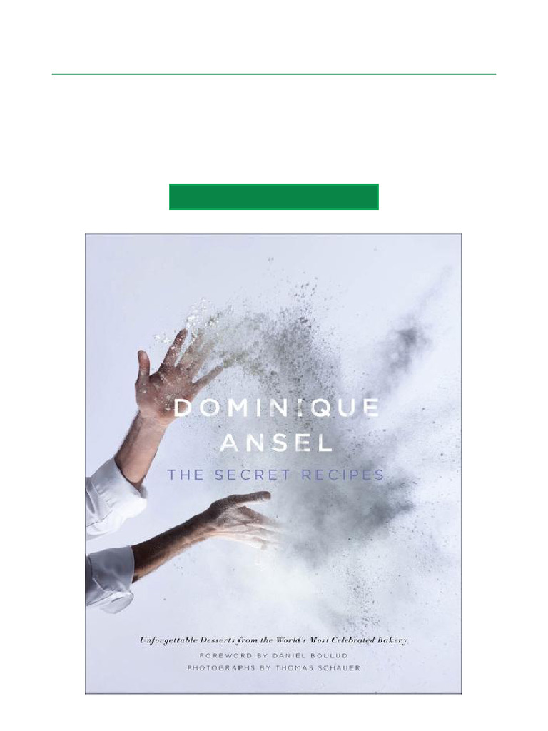 Top Reading Dominique Ansel The Secret Recipes Full Access Download | PDF