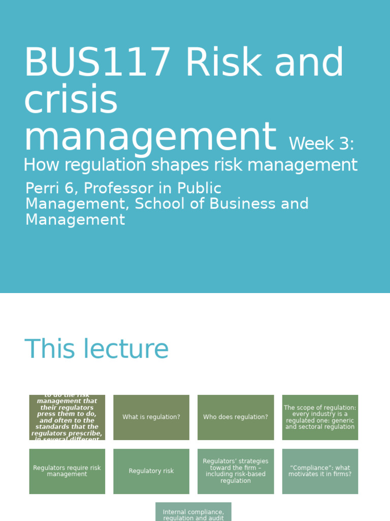 BUSM117 Week 3 How Regulation Shapes Risk MGT DR 17 | PDF | Regulatory ...