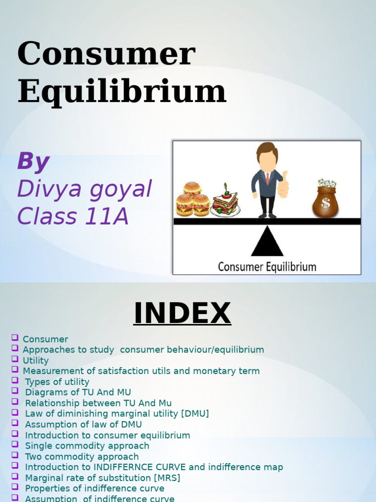 Ch-2 Consumer Equilibrium Presentation by Divya | PDF | Utility | Consumers
