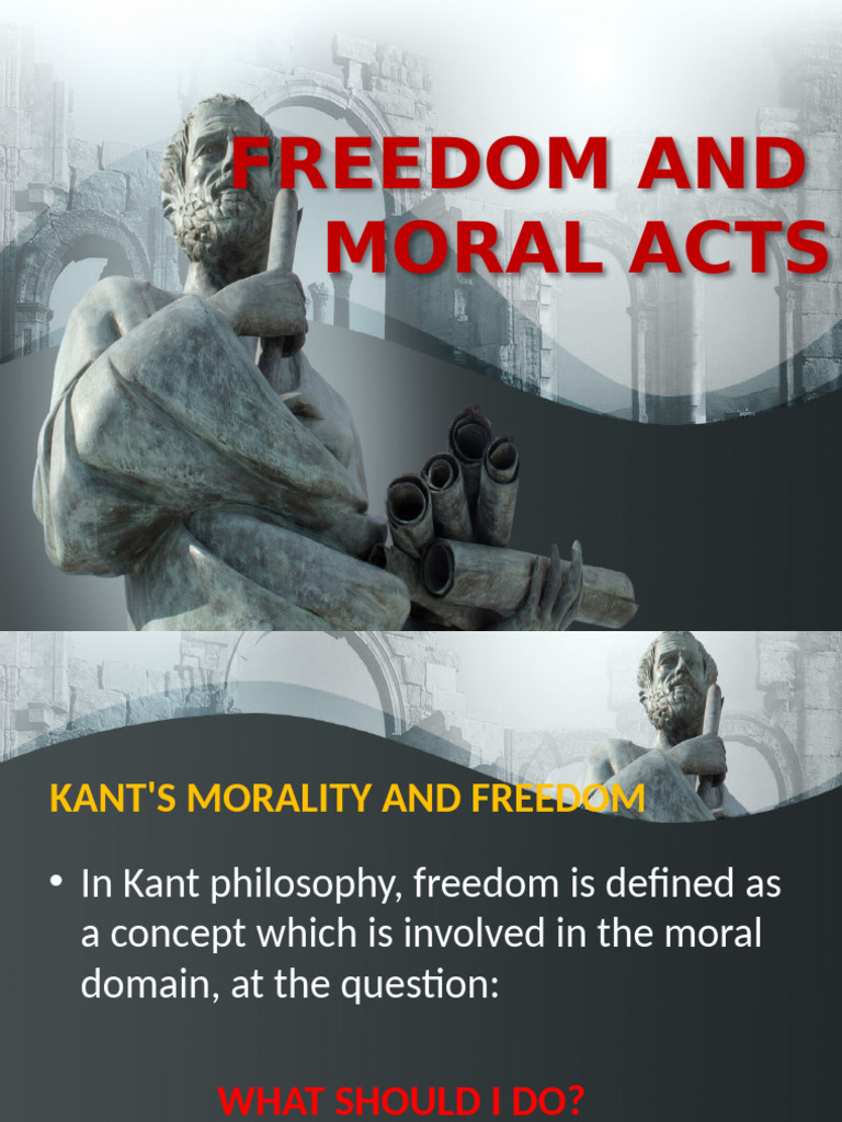 Lesson 4 FREEDOM AND MORAL ACTS | PDF
