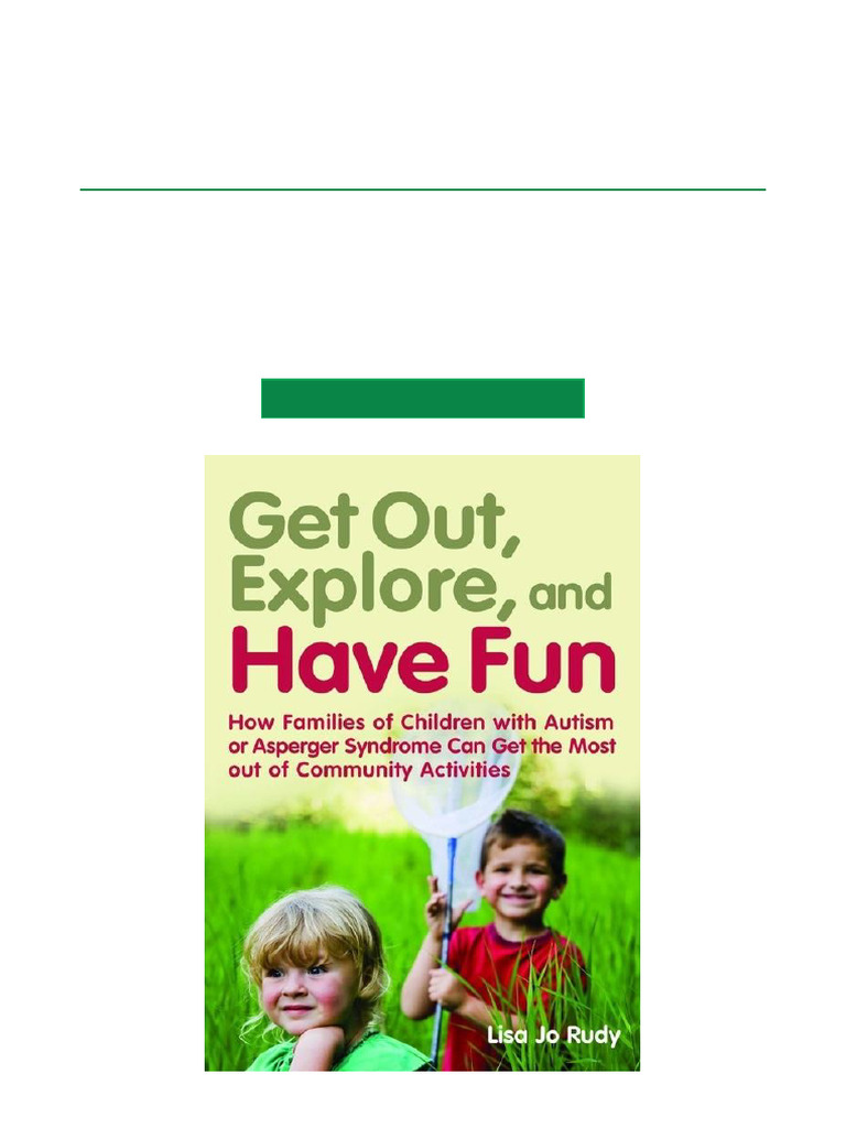 Get Out, Explore, and Have Fun! How Families of Children With Autism or ...