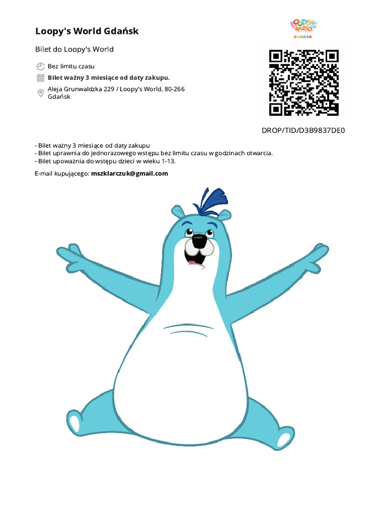 Loopy S World Gdansk DROP PID 463AFB077F | PDF