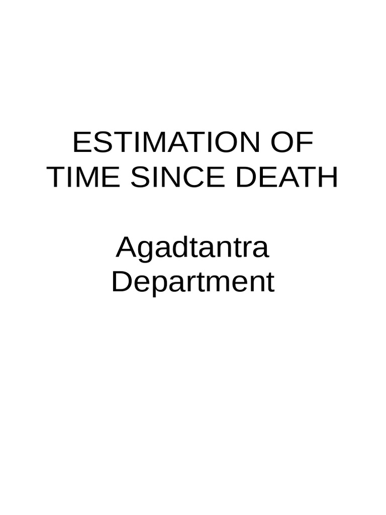 ESTIMATION OF TIME SINCE DEATH_Agadtantra Dept | PDF | Stomach ...