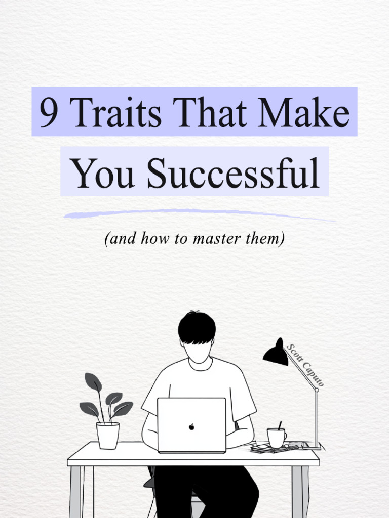 9 Traits That Make You Successful | PDF