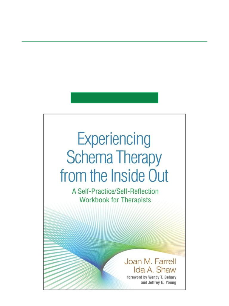 Most Reviewed Experiencing Schema Therapy From The Inside Out A Self Practice/Self Reflection ...