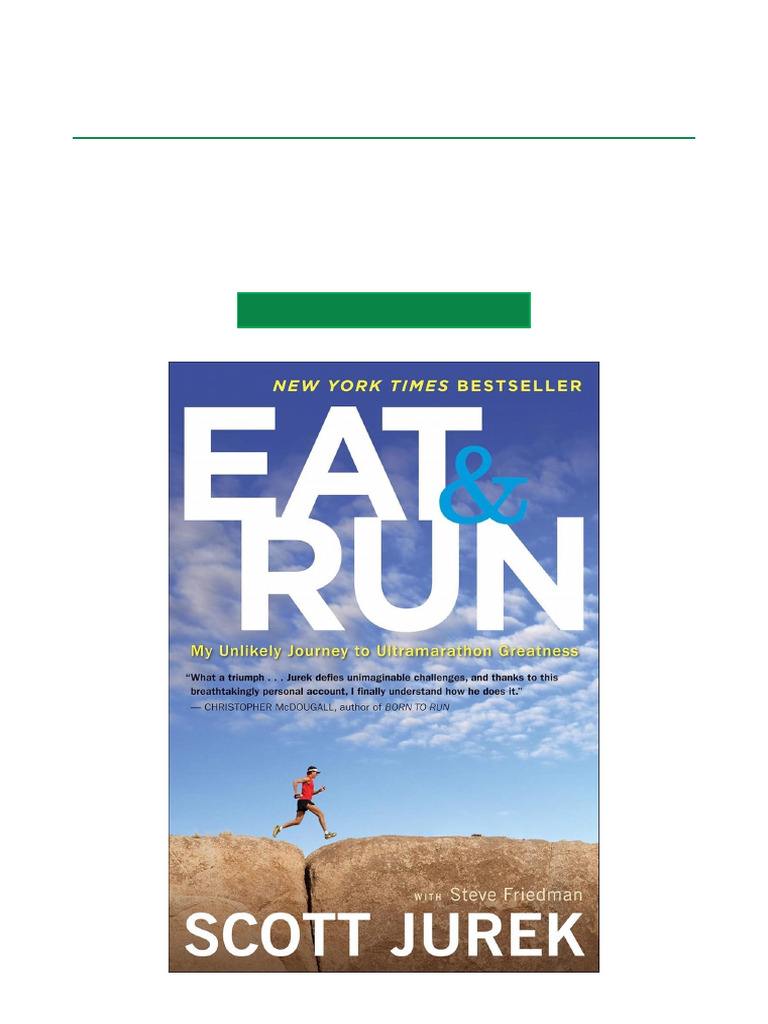 Exclusive Own Eat and Run My Unlikely Journey To Ultramarathon ...
