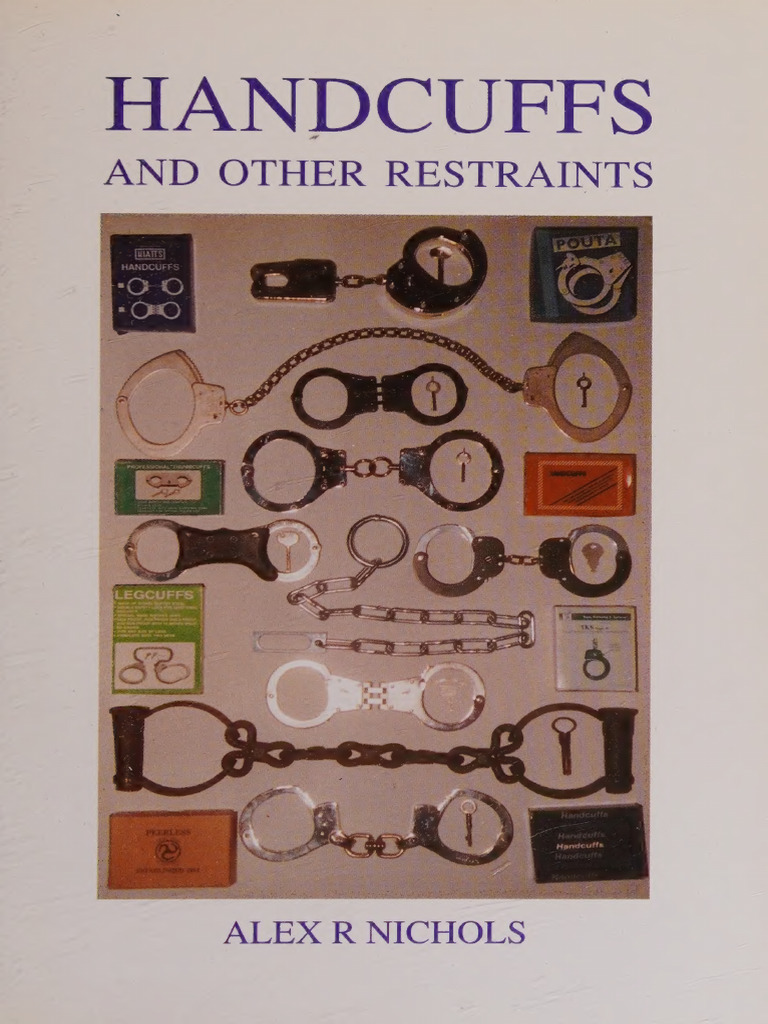 Handcuffs: and Other Restraints | PDF | Handcuffs