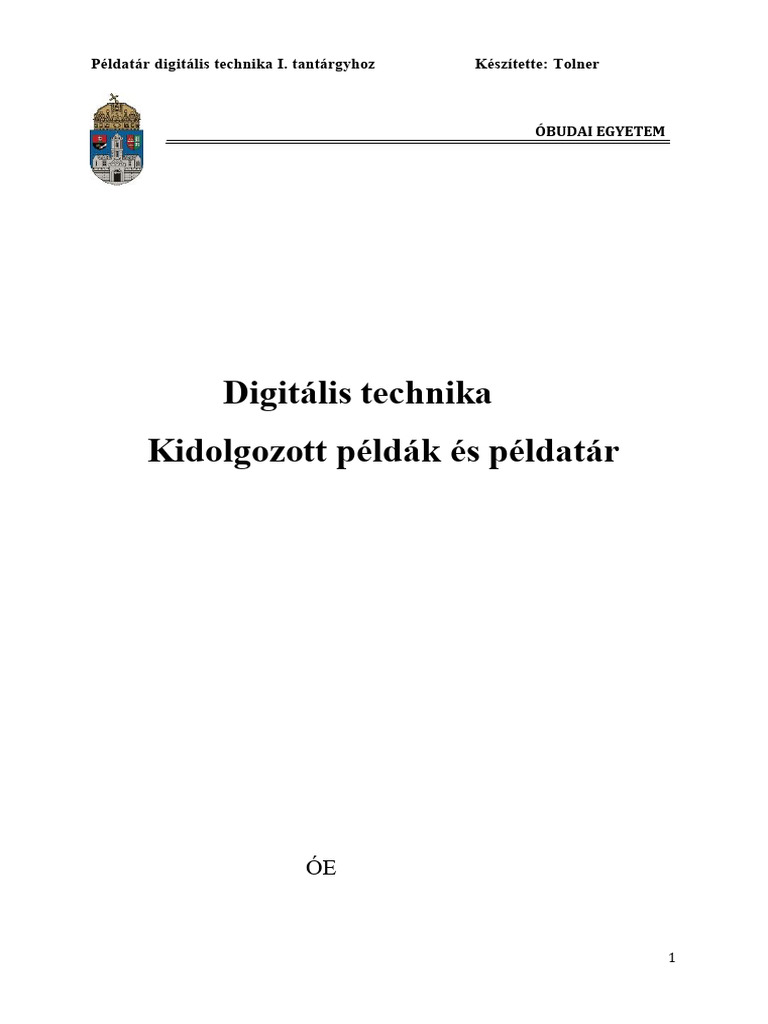 Digitális Technika I. Kidolgozott Példák És Példatár - Tolner Nikoletta | PDF