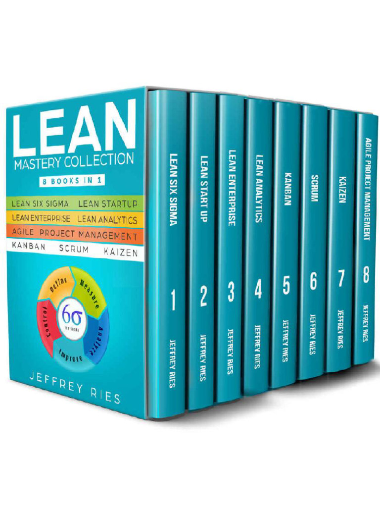 Lean Mastery Collection 8 Books in 1 - Lean Six Sigma, Lean Startup ...