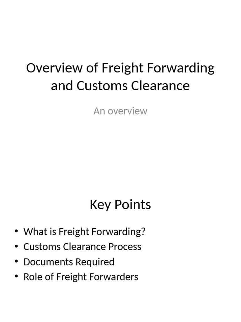 Overview of Freight Forwarding and Customs Clearance | PDF
