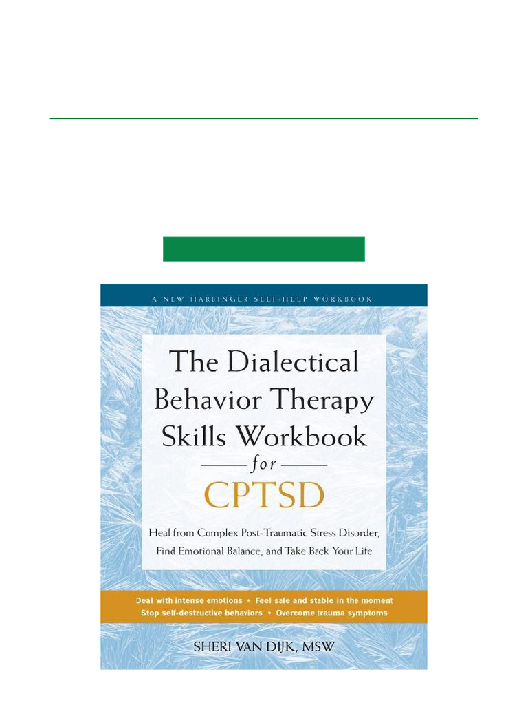 Top Reading The Dialectical Behavior Therapy Skills Workbook For CPTSD Heal From Complex Post ...
