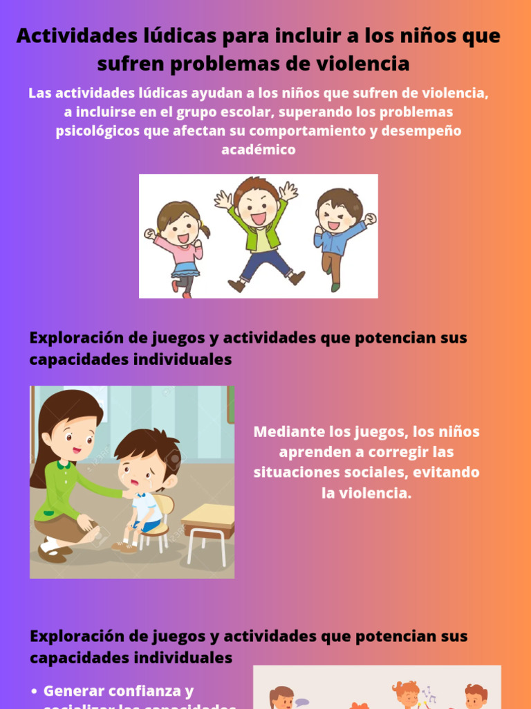 actividades lúdicas que ayudan a estos niños a incluirse en el grupo escolar, superando esos ...