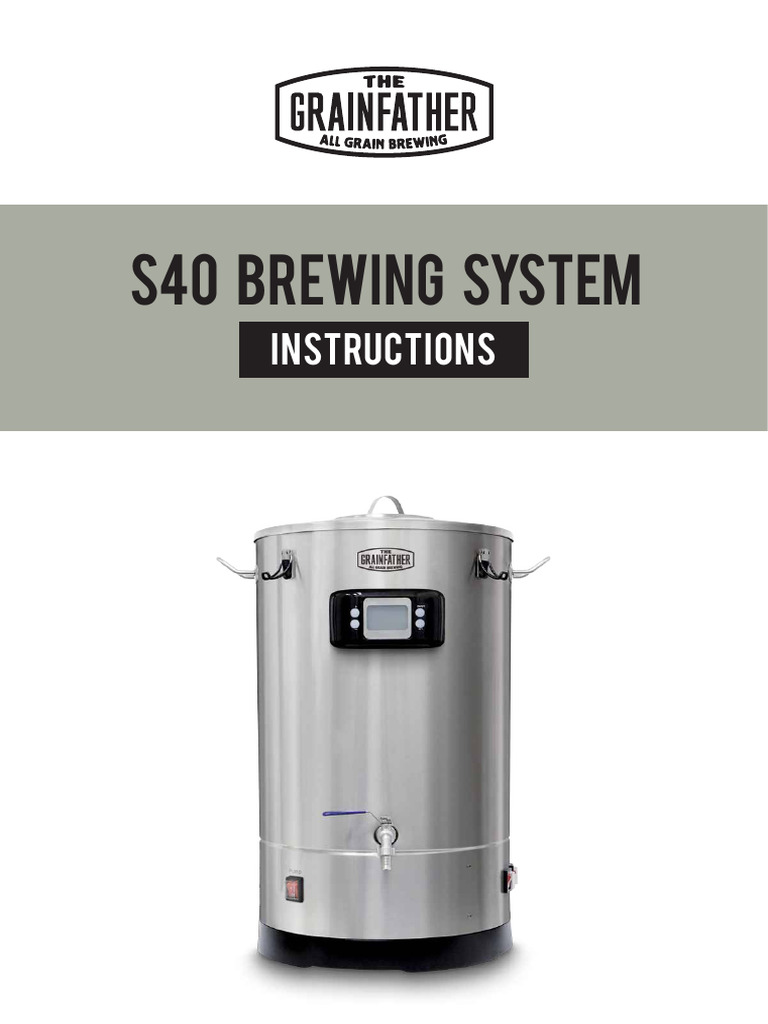 Instructions - S40 Grainfather | PDF | Tap (Valve) | Ac Power Plugs And Sockets
