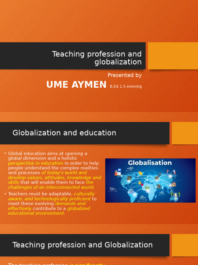 Teaching Profession and Globalization | PDF | Teachers | Educational Technology