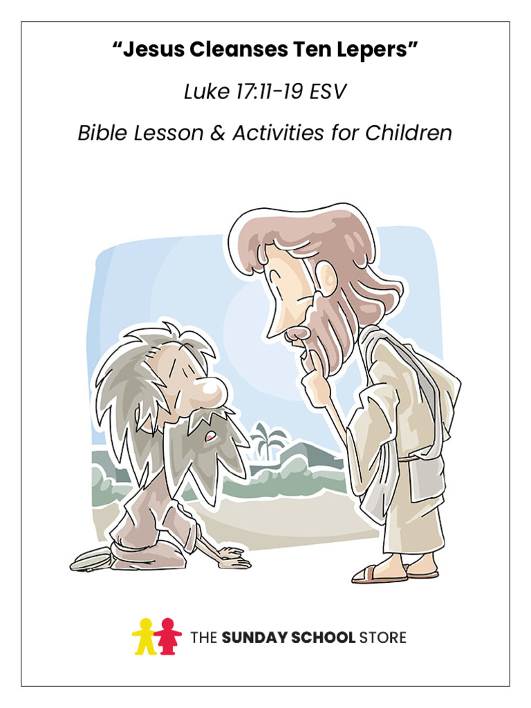 Jesus Cleanses Ten Lepers - Luke 17 ESV | PDF | Jesus | Gratitude