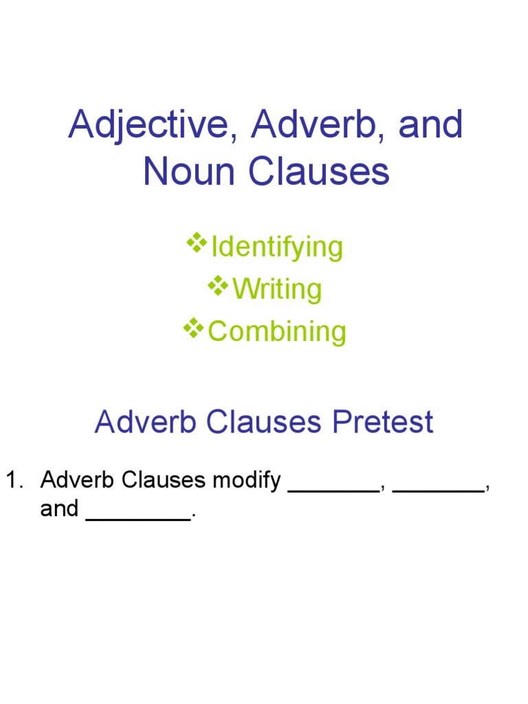 Adjective Adverb and Noun Clauses Adverb | PDF | Adverb | Clause
