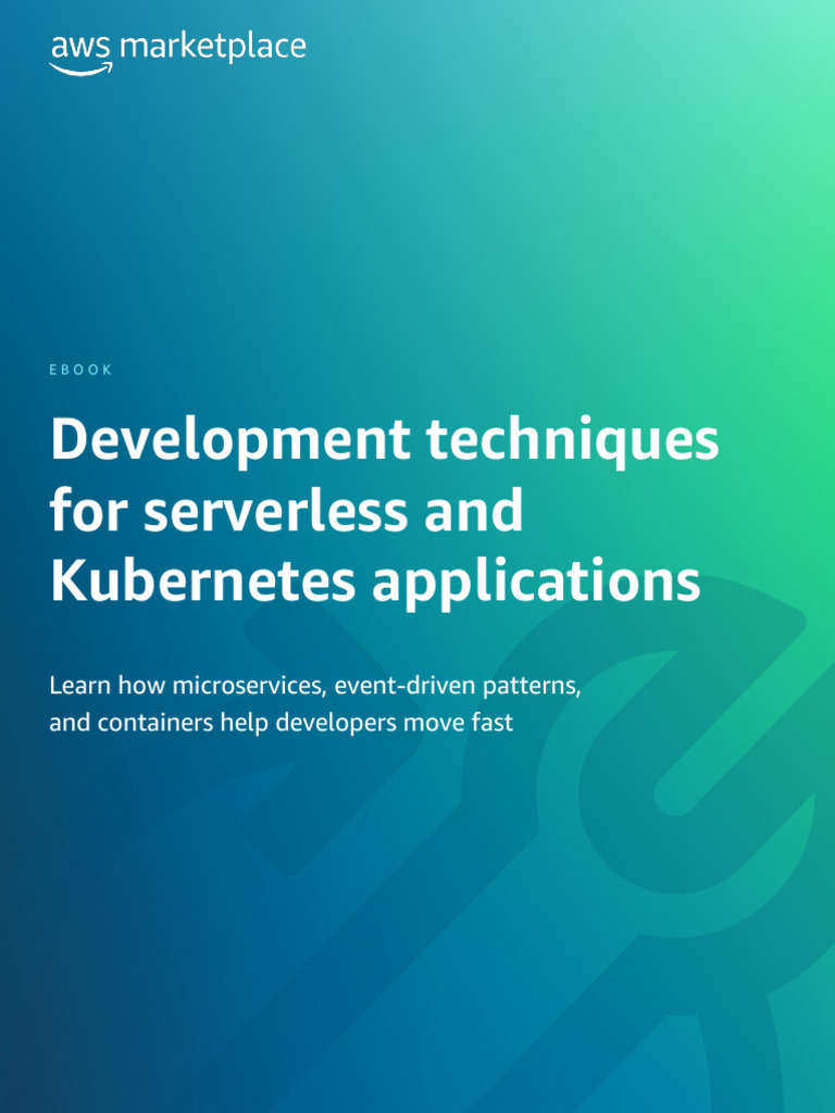 AWS Marketplace Cloud-Native Ebook 2 Development Techniques FINAL | PDF | Amazon Web Services ...