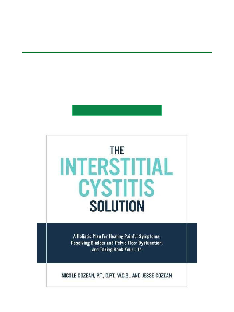 Bestseller List The Interstitial Cystitis Solution A Holistic Plan For Healing Painful Symptoms ...