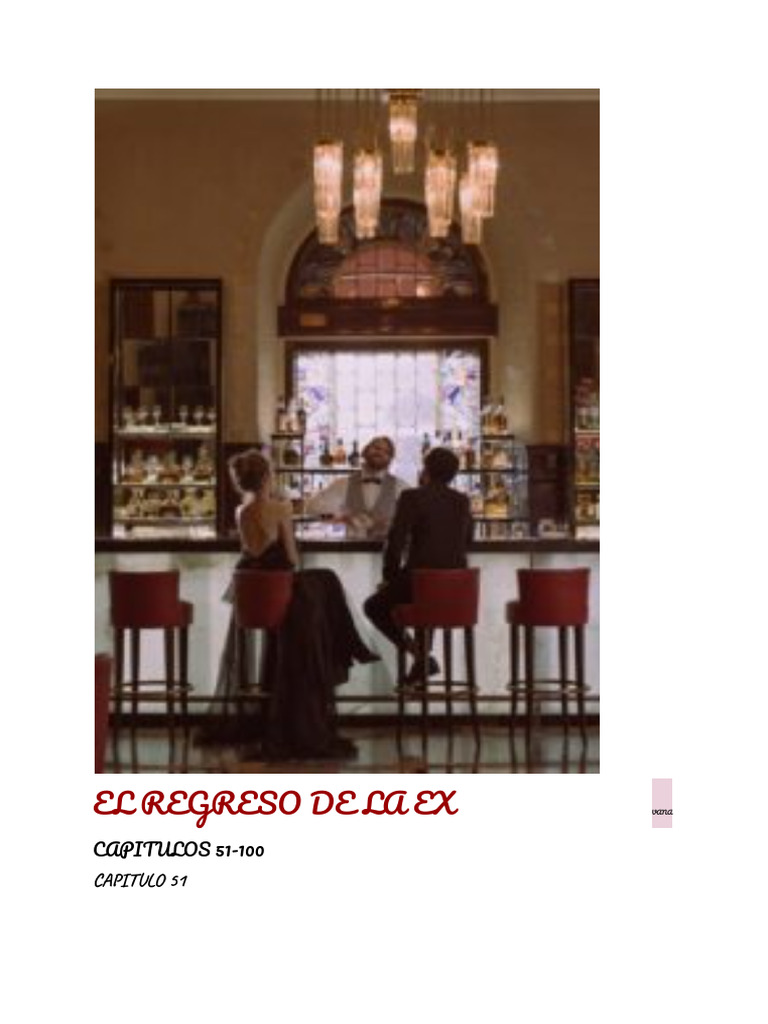 El Regreso de la Ex: Capítulos 51-100 | PDF