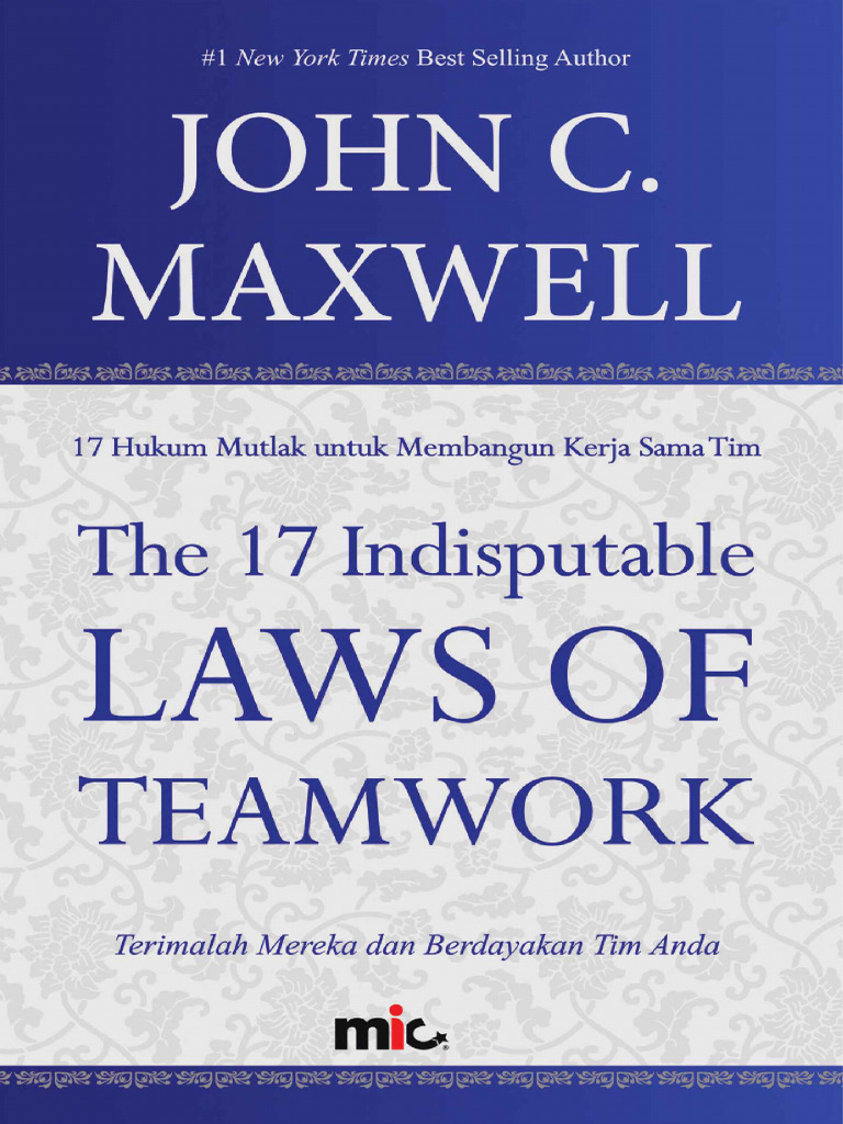 John C. Maxwell - The 17 Indisputable Laws of Teamwork (Bahasa Indonesia) | PDF