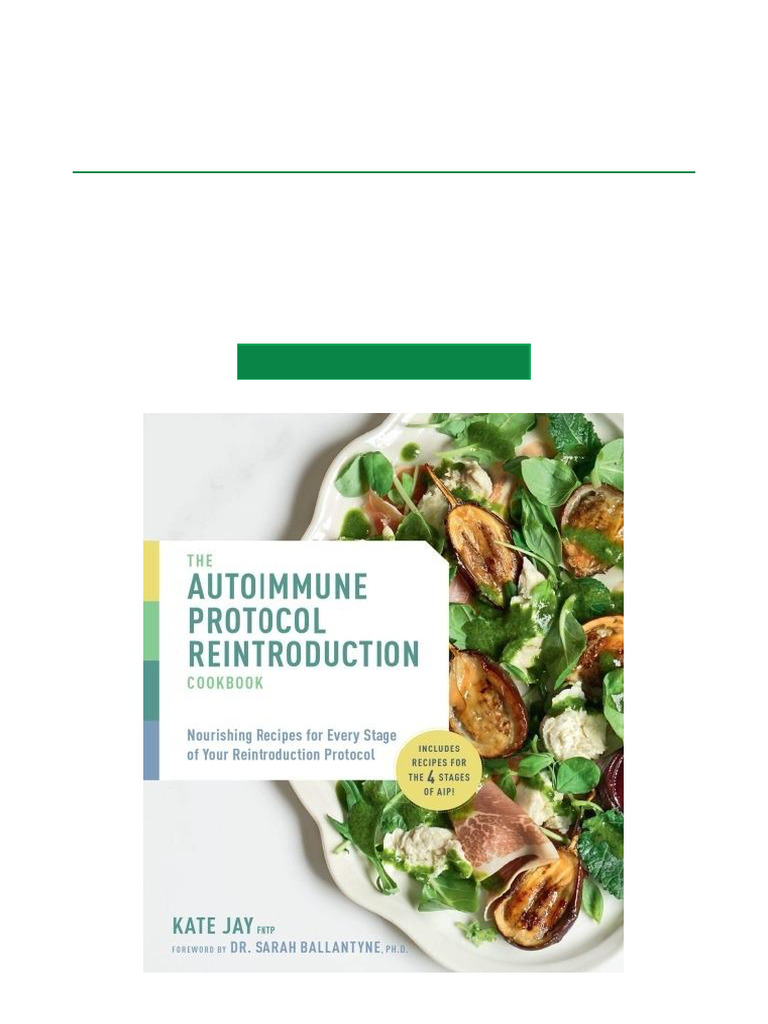 Best Offer The Autoimmune Protocol Reintroduction Cookbook Nourishing Recipes For Every Stage of ...