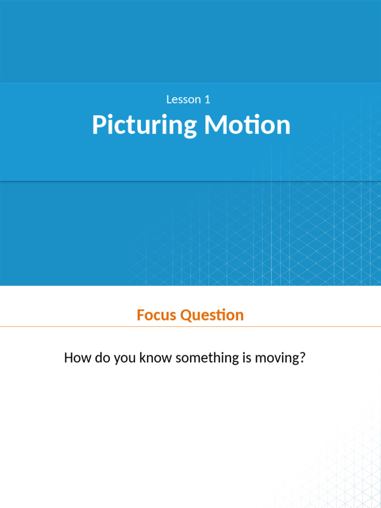 CA Lesson 1 Picturing Motion | PDF