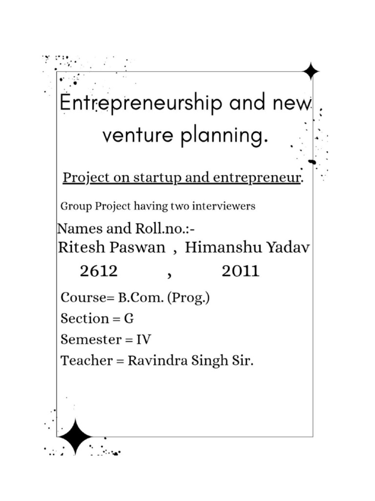 Entrepreneurship Group Project, Sem 4, 2612,2011, B.com. (P), Section ...