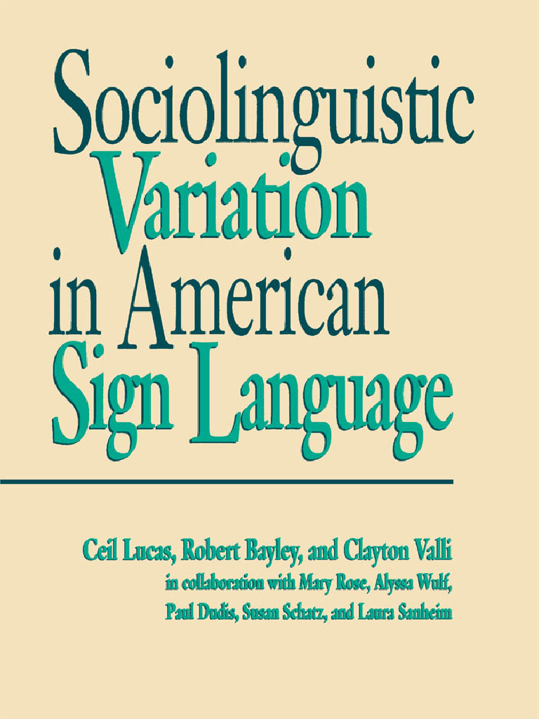 Lucas Bayley & Valli Sociolinguistic Variation in American Sign ...