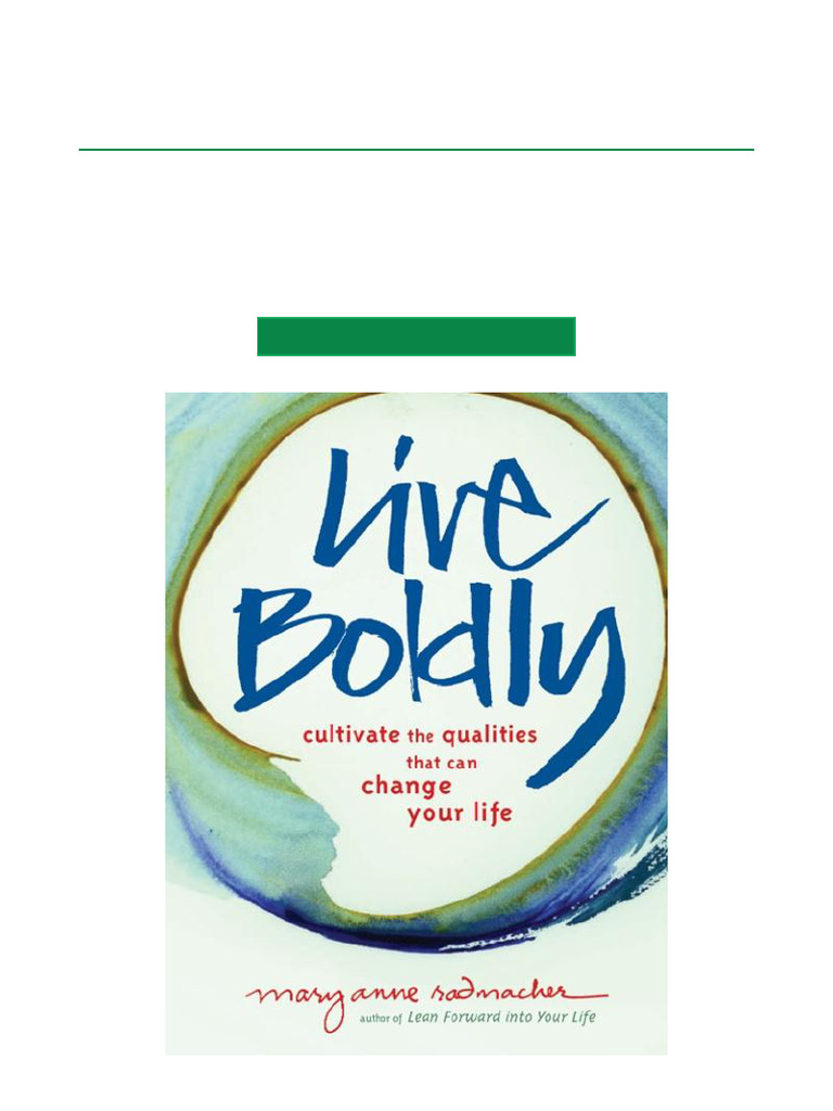 View Live Boldly Cultivate The Qualities That Can Change Your Life ...