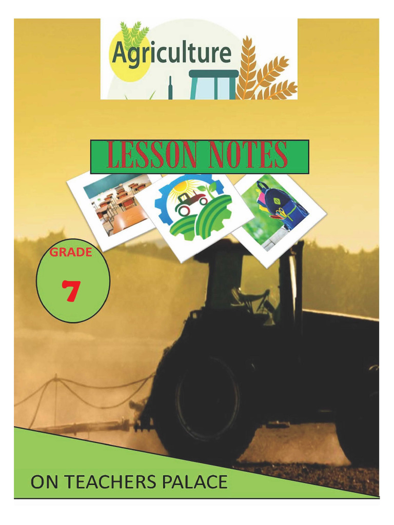 Agriculture Notes Grade 7 | PDF | Tillage | Soil