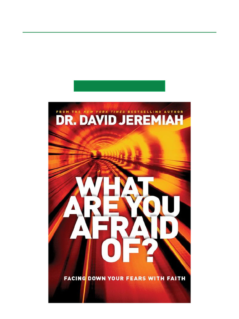 Must Read What Are You Afraid Of? Facing Down Your Fears With Faith ...