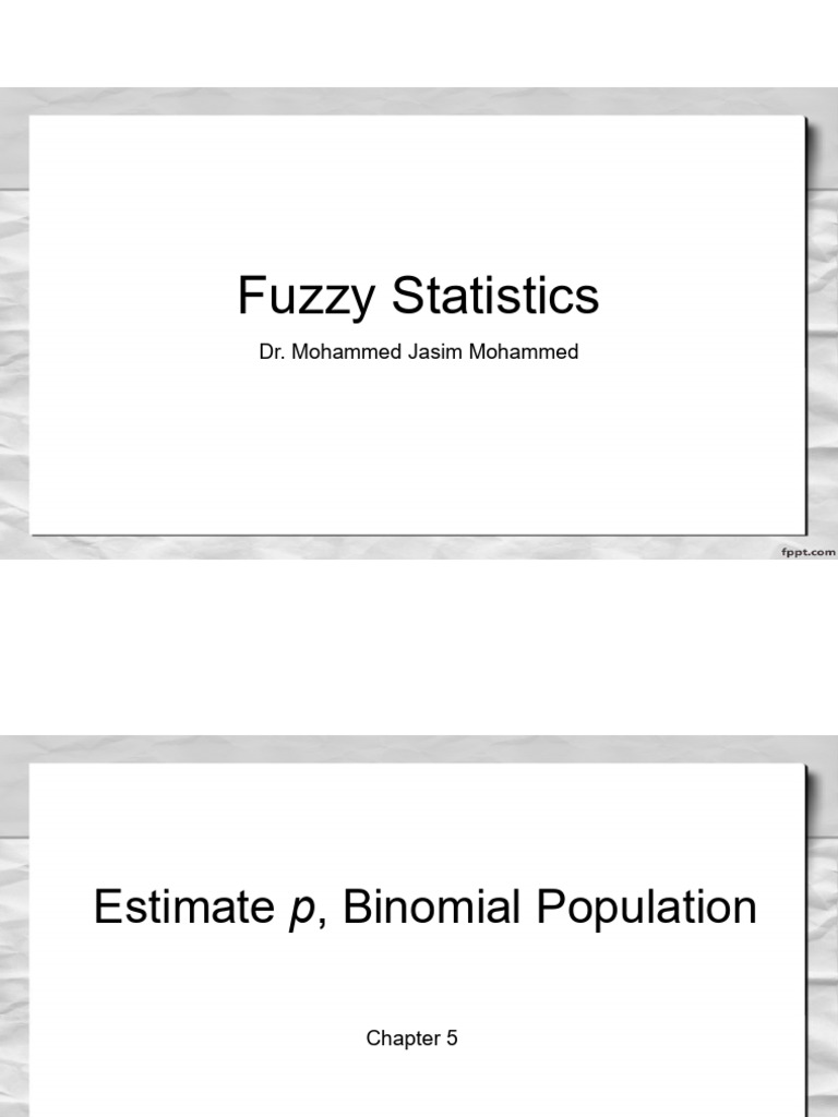 Fuzzy Statistics Ch5 - Ch10 Estimate P, Binomial Population | PDF | Estimator | Normal Distribution