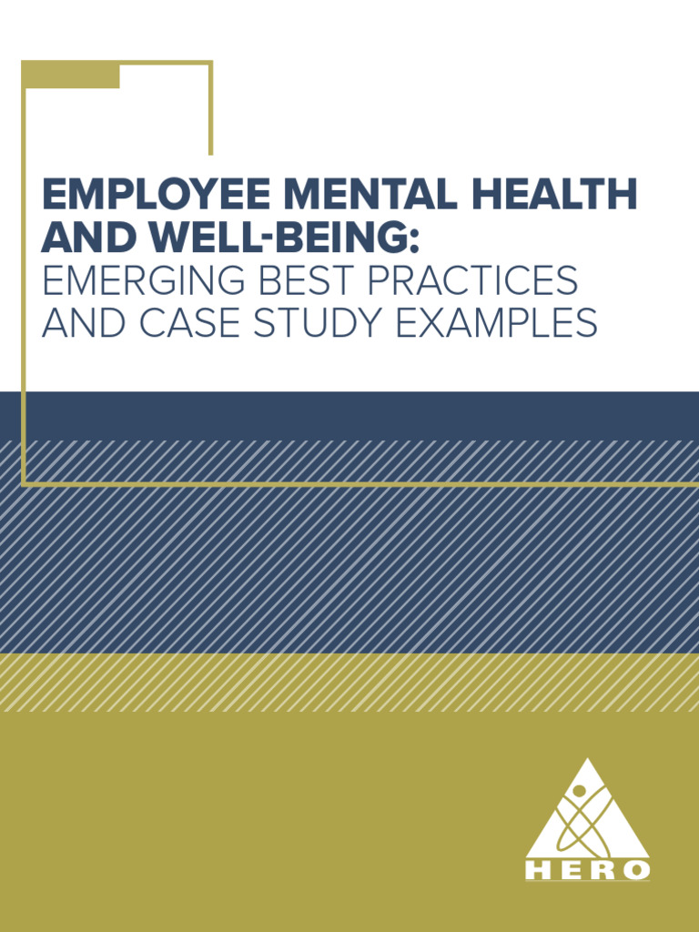 Employee Mental Health and Well-Being - Emerging Best Practices and ...