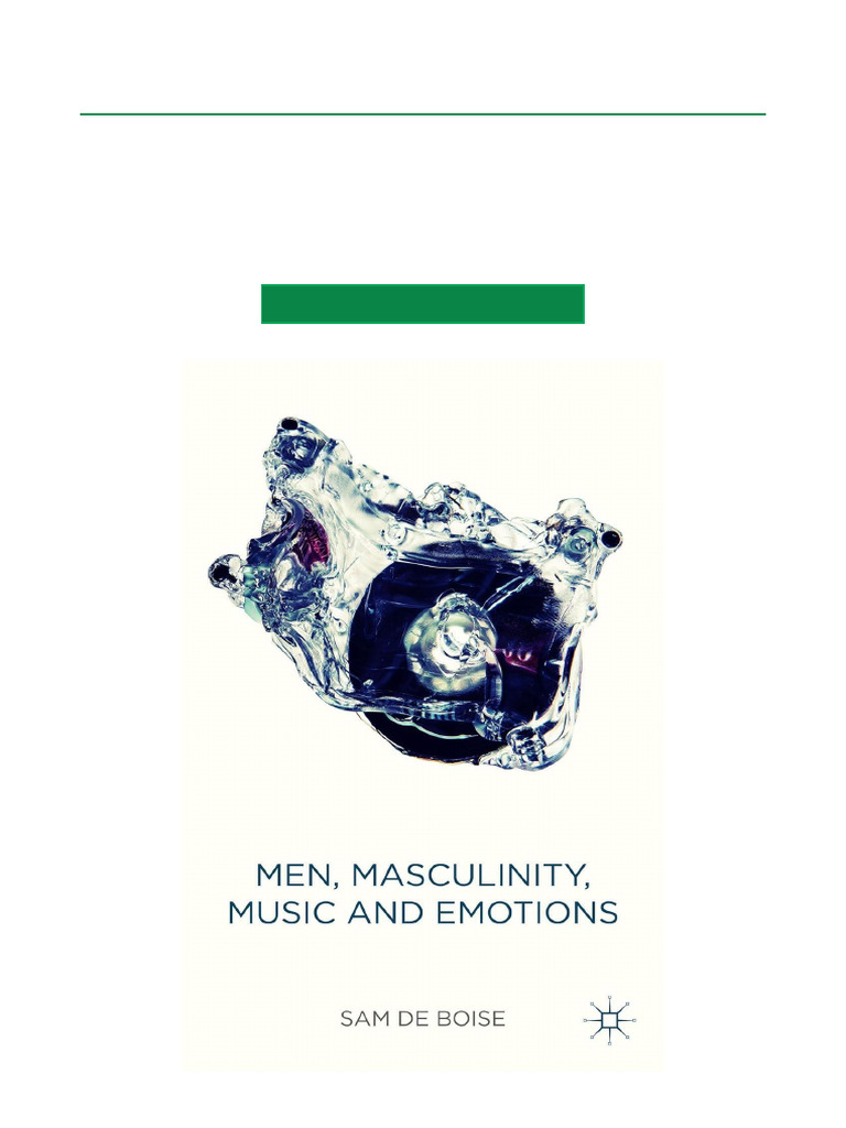 Hot Pick Men, Masculinity, Music and Emotions Full Book Download | PDF