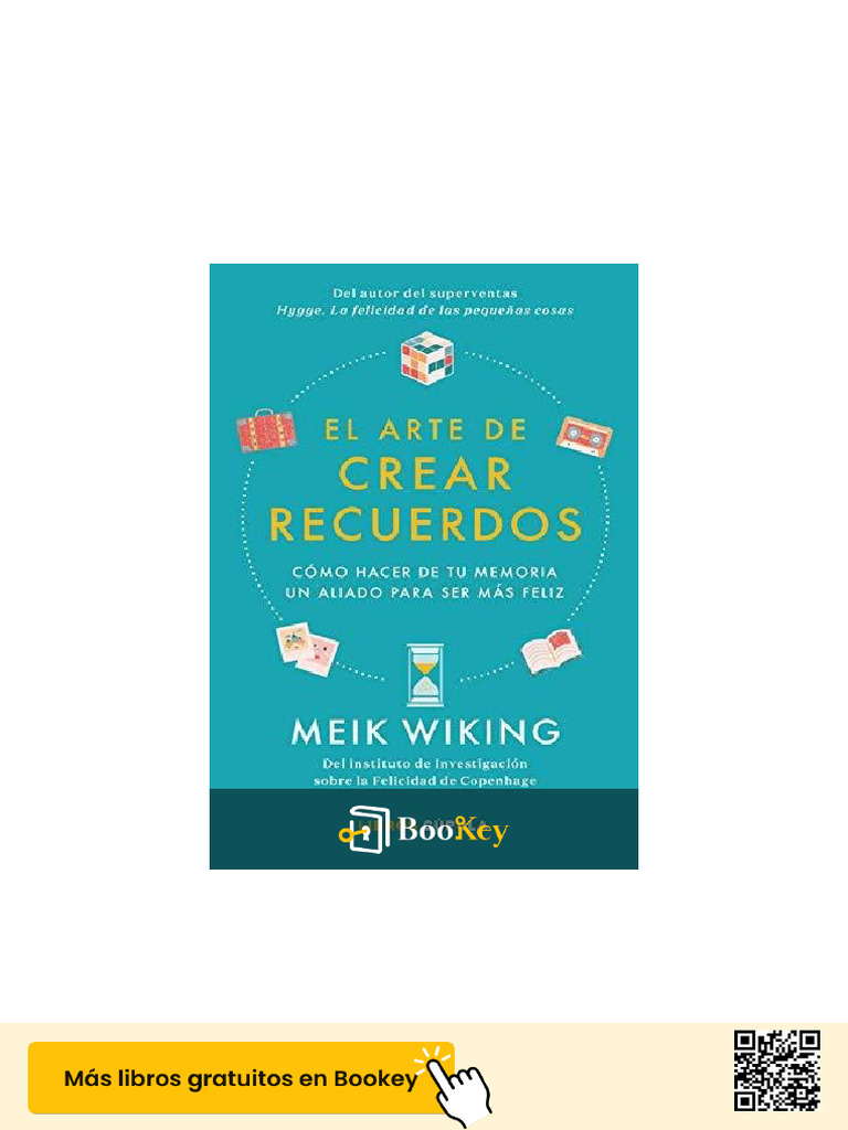 El Arte de Crear Recuerdos PDF | PDF | Las emociones | Memoria