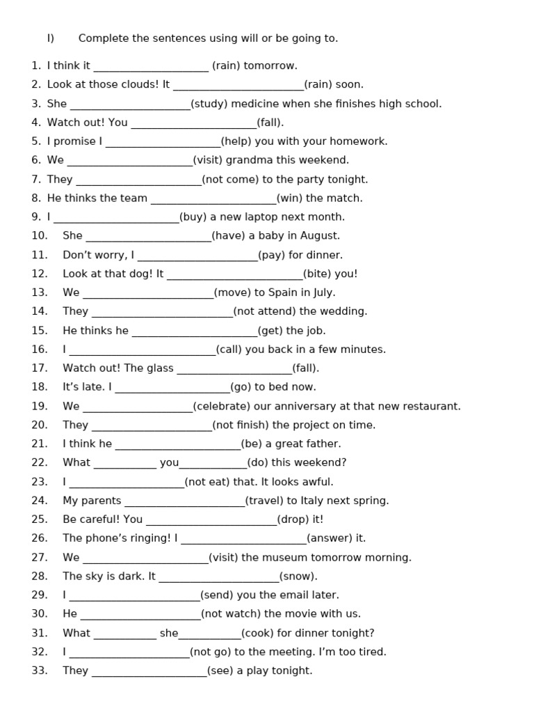 Complete The Sentences Using Will or Be Going To | PDF