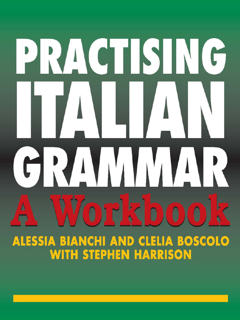 Practising Italian Grammar A Workbook | PDF | Verb | Adverb