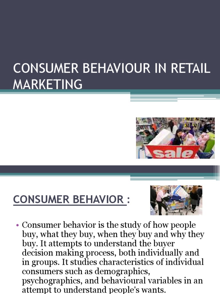 Understanding Consumer Behavior in Retail | PDF | Consumer Behaviour ...