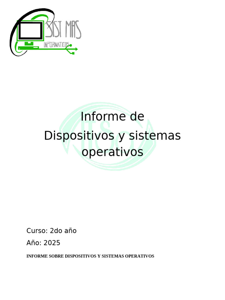 Informe Dispositivos y Sistemas Operativos | PDF | Sistema operativo ...